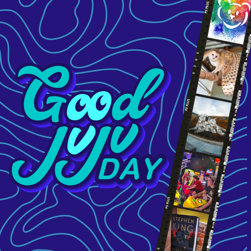 Good Ideas - Good JuJu